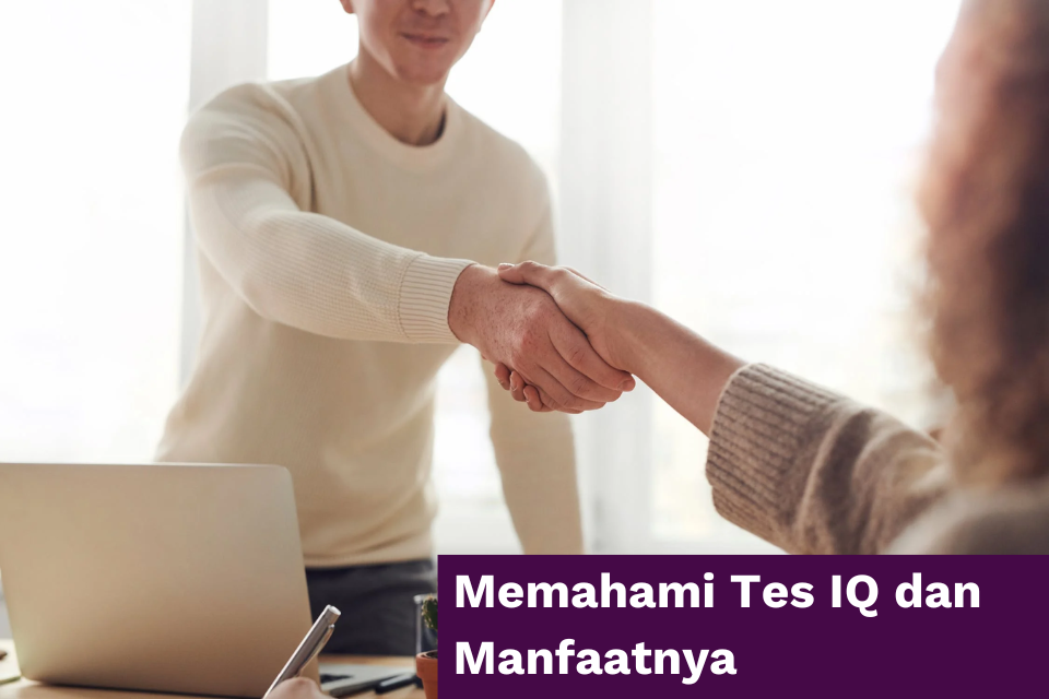 Kehebatan Tes IQ: Mengapa HR Perlu Menggunakannya